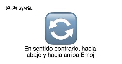 🔄 En Sentido Contrario Hacia Abajo Y Hacia Arriba Significado Del