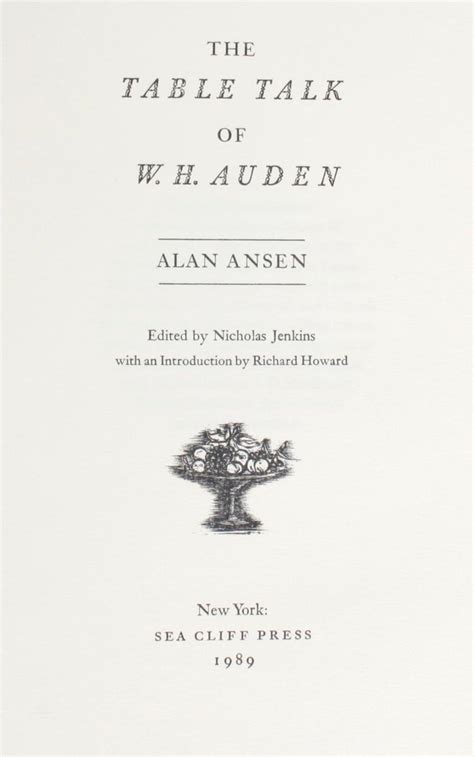 Table Talk Of W H Auden By Alan Ansen Limited Ed 1 150 1st Ed For Sale At 1stdibs