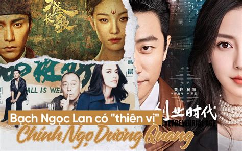 BẠch NgỌc Lan 2019 Tin Tức Mới Nhất Bạch Ngọc Lan 2019 Thiên Vị Tác Phẩm Của Chính Ngọ Dương