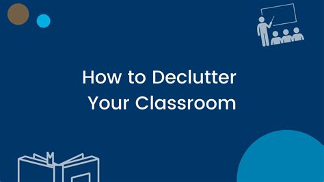 How To Declutter Your Classroom Prospero Teaching
