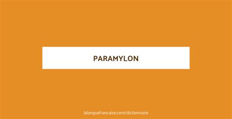 Définition De Paramylon Dictionnaire Français