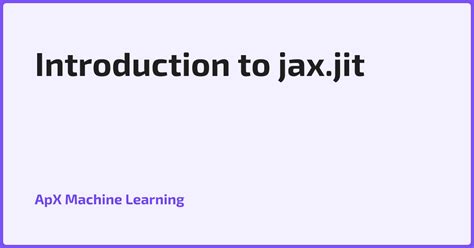 Introduction To Jax Jit