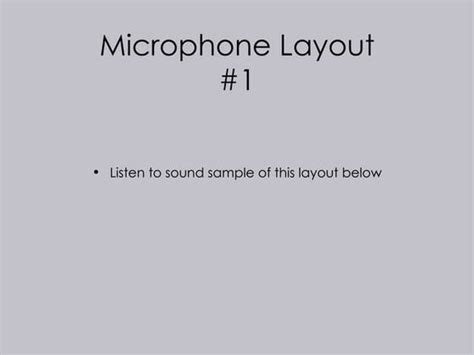 Mic Layouts Ppt