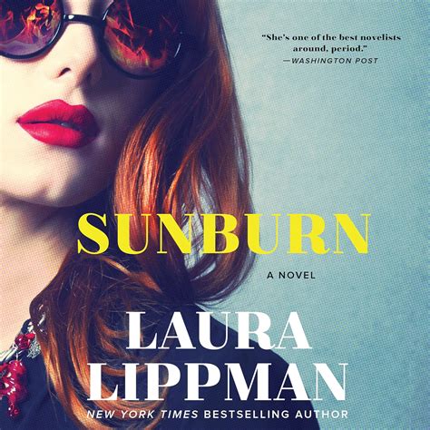 Sunburn A Novel Audible Audio Edition Laura Lippman