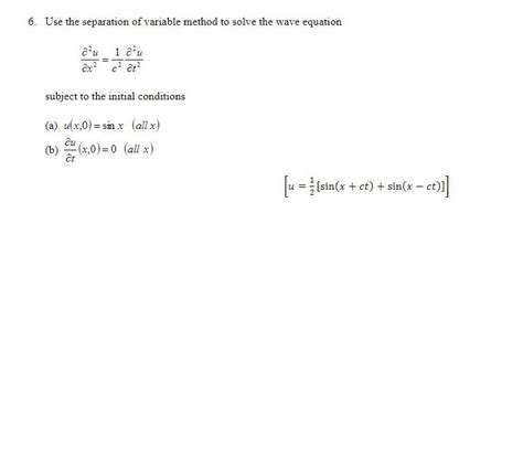 Solved Use The Separation Of Variable Method To Solve The Chegg