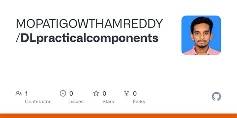 GitHub MOPATIGOWTHAMREDDY DLpracticalcomponents