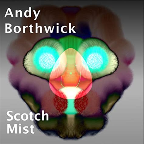 Scotch Mist Andy Borthwick Digital Music