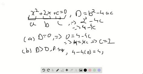 solved find a value of c such that the roots of x 2 2 x c 0 are a