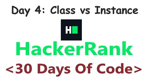 Hackerrank 30 Days Of Code C Day 4 Class Vs Instance 2020 Youtube