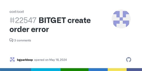Bitget Create Order Error · Issue 22547 · Ccxtccxt · Github