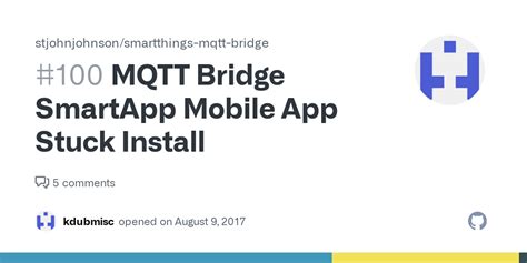 MQTT Bridge SmartApp Mobile App Stuck Install Issue Stjohnjohnson Smartthings Mqtt