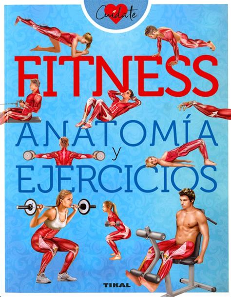 Fitness Anatomia Y Ejercicios Jordi Vigue Casa Del Libro