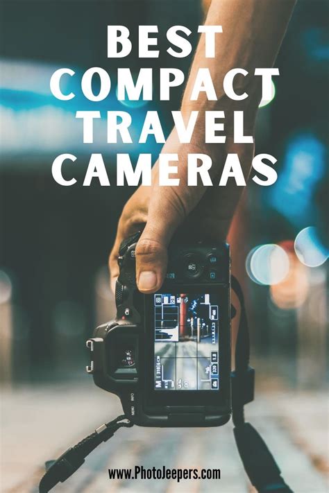 10 Awesome Compact Travel Cameras Artofit