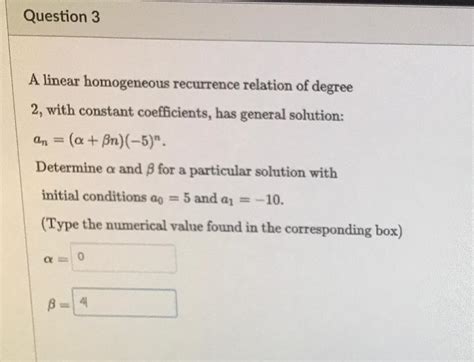 Solved Question 3 A Linear Homogeneous Recurrence Relation