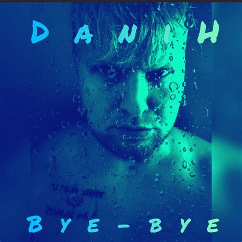 Bye Bye Single By Danih Spotify