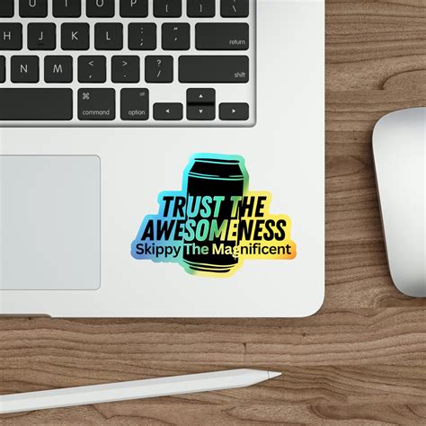 Holographic Trust The Awesomeness Skippy The Magnificent Sticker Expeditionary Force Decal