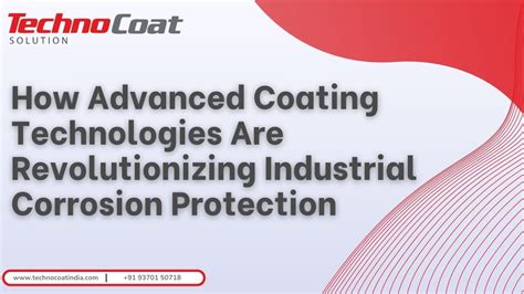 How Advanced Coating Technologies Are Revolutionizing Industrial