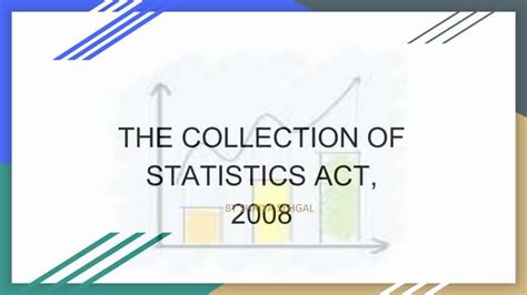 The Collection Of Statistics Act 2008 Pptx The Collection Of Statistics Act 2008 Pptx