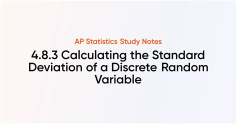 Calculating The Standard Deviation Of A Discrete Random Variable 4 8 3