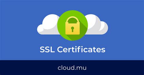 Cloudmu Purchase Ssl Certificates For Your Websites And Apps