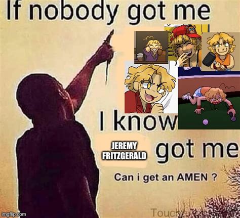 If Nobody Got Me Blank Meme Picker