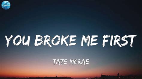 Tate Mcrae You Broke Me First Lyrics Youtube