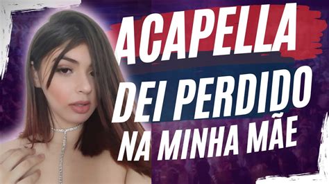 Acapella Mc Mary Maii Dei Perdido Na Minha MÃe Youtube