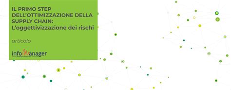 Ottimizzazione Della Supply Chain Oggettivare I Rischi