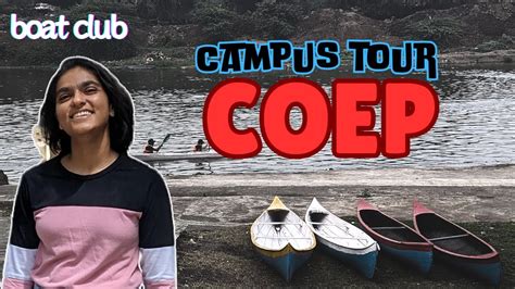 Campus Tour Coep Boat Club First Year Cs Entc ♥ Coep Mhtcet2024 Youtube