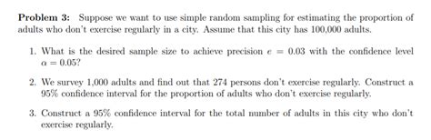 Solved Problem 3 Suppose We Want To Use Simple Random