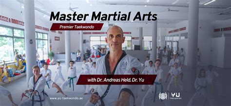 Master Martial Arts Premier Taekwondo With Dr Andreas Held Dr Yu