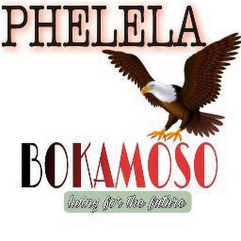 Phelela Bokamoso Youtube