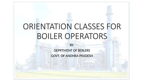 Boiler Operators Class On Technical Importance Pptx