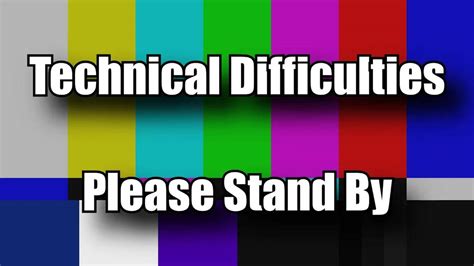 Technical Difficulties Please Stand By By Ponrix On Deviantart