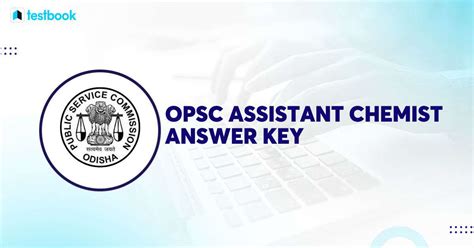 Opsc Assistant Chemist Answer Key 2024 Release Date Steps Link