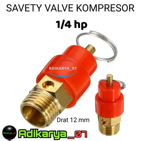 Safety Valve Compressor Pengaman Tekanan Angin Kompresor 1 4hp Check Valve Kompresor Lazada