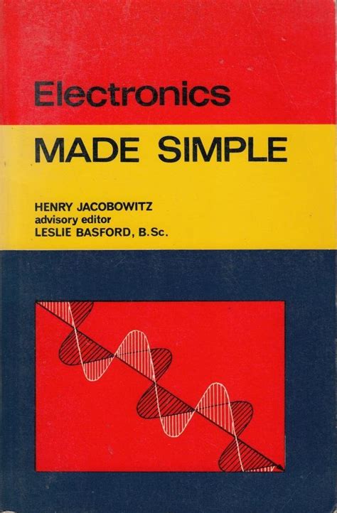 Electronics Made Simple Books Uk Jacobowitz H Basford