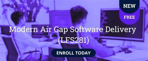 官宣：linux基金会最新课程出炉 现代安全隔离环境下的软件交付 Linux Foundation开源软件学园