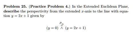 SOLVED Problem Practice Problem In The Extended Euclidean Plane Describe The