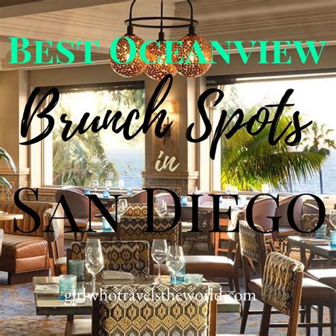 Best Oceanfront Brunch Spots In San Diego Girl Who Travels The World