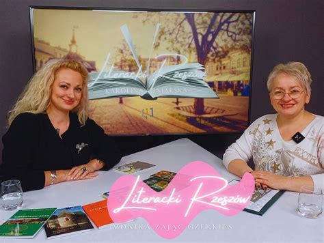 Literacki Rzeszów Odc 47 Monika Zając Czerkies