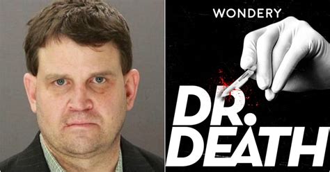 Dr Death Podcast How Christopher Duntsch Killed His Patients