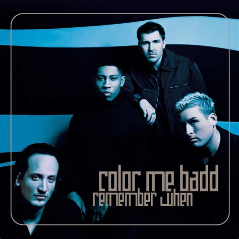 Color Me Badd Remember When Music