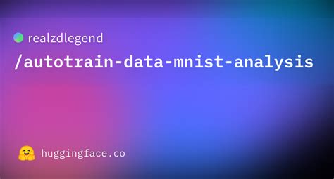 Realzdlegendautotrain Data Mnist Analysis · Datasets At Hugging Face