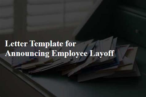 Letter Template For Announcing Employee Layoff Free Samples In Pdf
