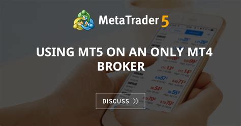Using Mt5 On An Only Mt4 Broker Mt4 General Mql5 Programming Forum