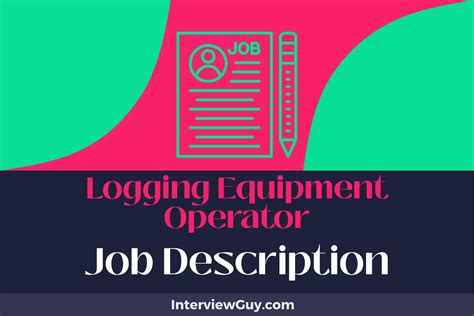 Logging Equipment Operator Job Description Updated For 2026