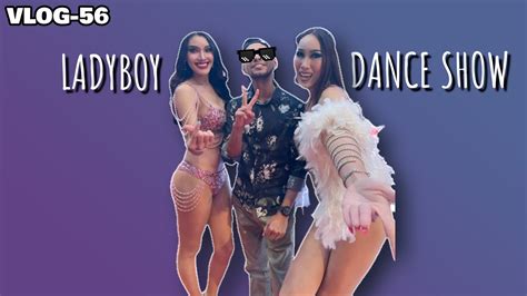 Ladyboy Dance Show 💃🕺 Vlog 56 Youtube