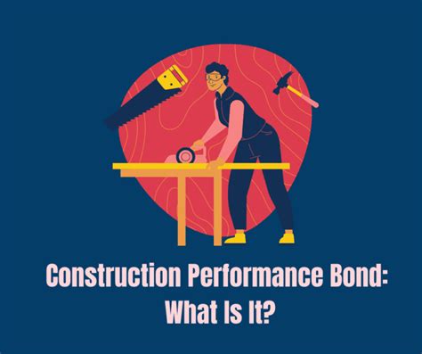 Construction Performance Bond What Is It