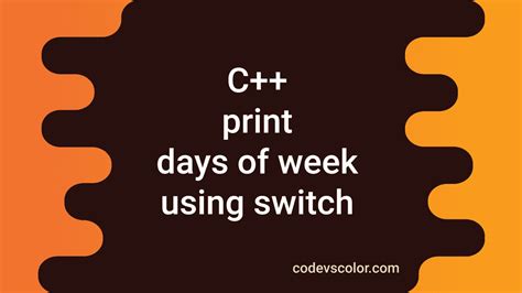 C Program To Print The Days Of The Week By Using Switch Case